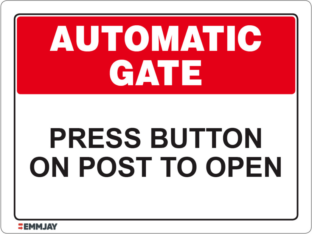 EGL 1498 Automatic Gate - Press Button on Post to Open Sign - Emmjay Ltd