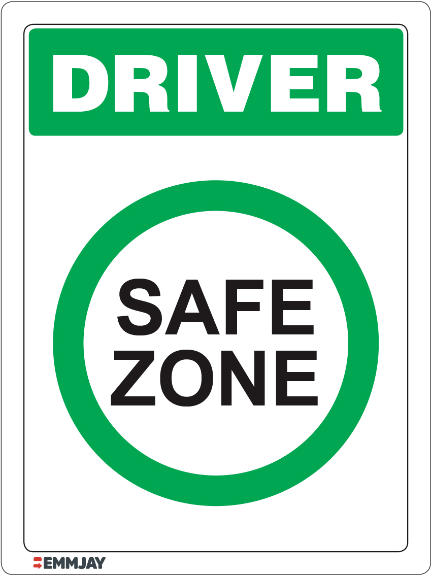 Driver safe zone sign | 1837 - Emmjay Ltd